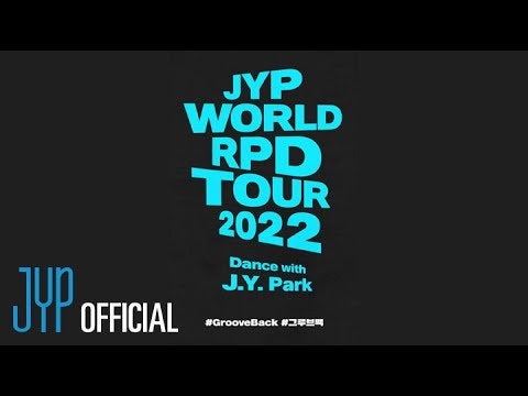 J.Y. Park (JYP) announces JYP World Random Play Dance Tour 2022 with ...