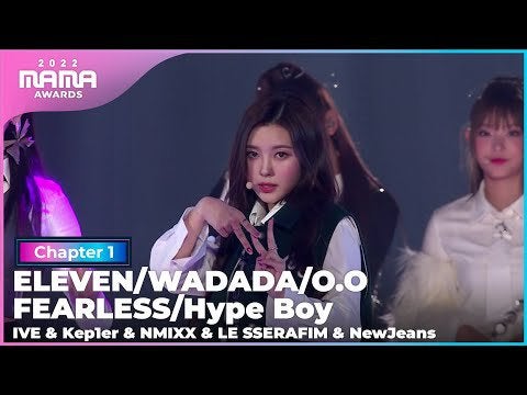 IVE, Kep1er, NMIXX, LE SSERAFIM, NewJeans - ELEVEN, WA DA DA, O.O, FEARLESS, Hype Boy @ 2022 ...