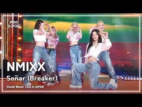 240717 NMIXX - Soñar (Breaker) @ MBC Show! Music Core in Japan - PTKOREA