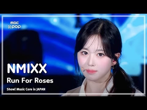 240717 NMIXX - Run For Roses @ MBC Show! Music Core in Japan - PTKOREA